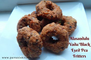 Alasandalu Vada | Black-Eyed Pea Fritters - Pavanis Kitchen